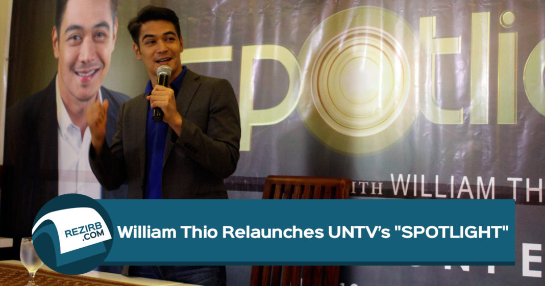William Thio Relaunches UNTV’s “SPOTLIGHT” | ReZirb