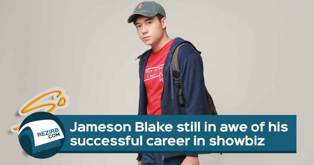 Jameson Blake still in awe of his successful career in showbiz | ReZirb